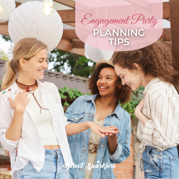 Engagement Party Planning Tips - Direct Sparklers
